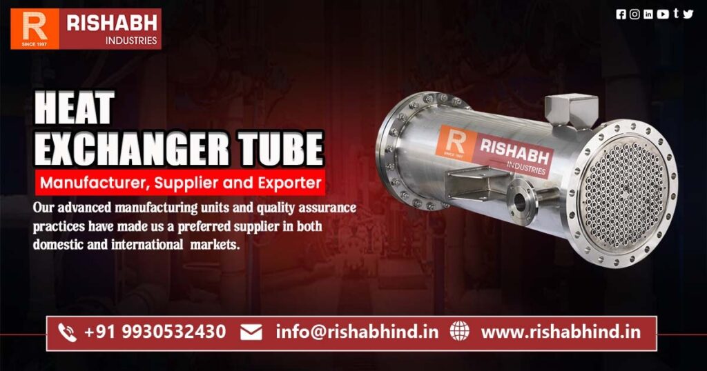 Choosing the Right Heat Exchanger Tubes for Your System - Rishabh ...